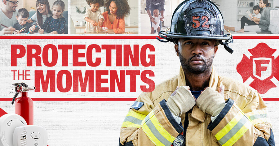 Protect the Moments with Safety you can Trust this Fire Prevention ...